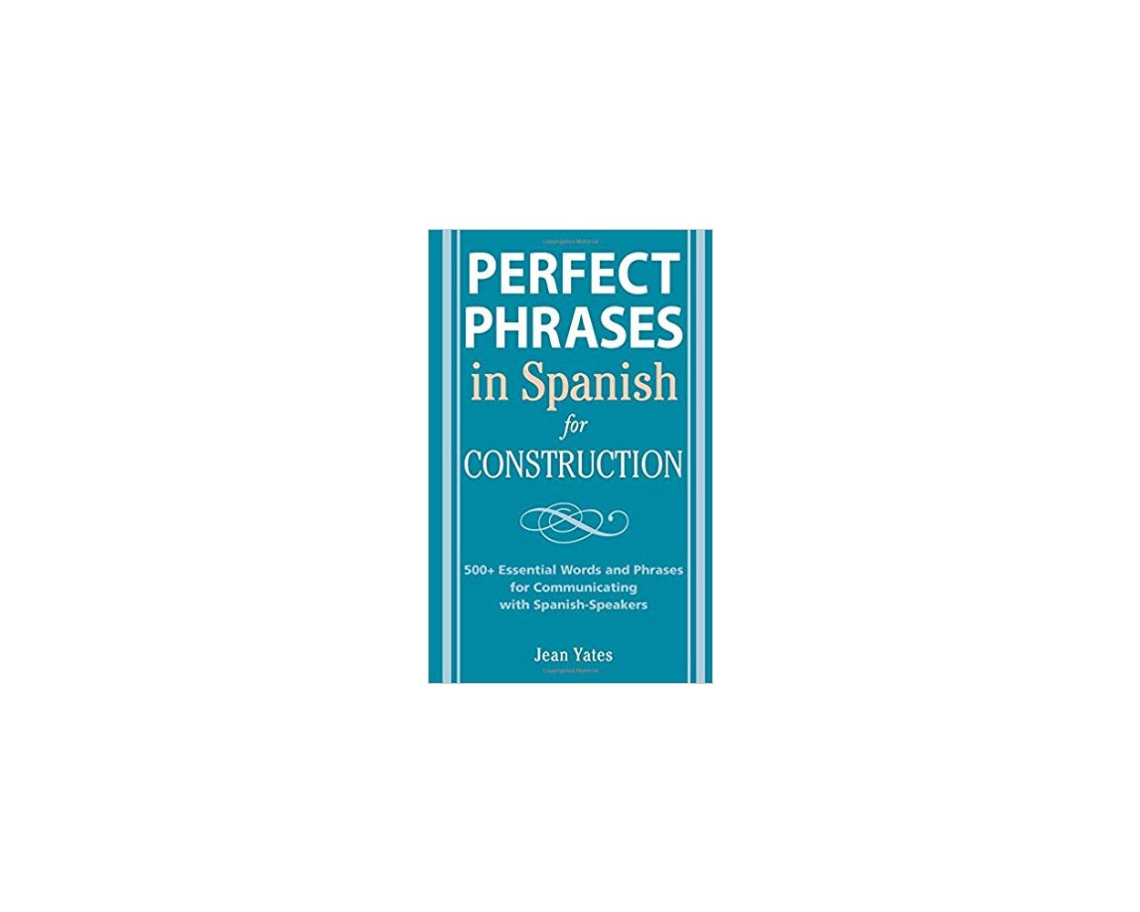 Perfect Phrases in Spanish for Construction