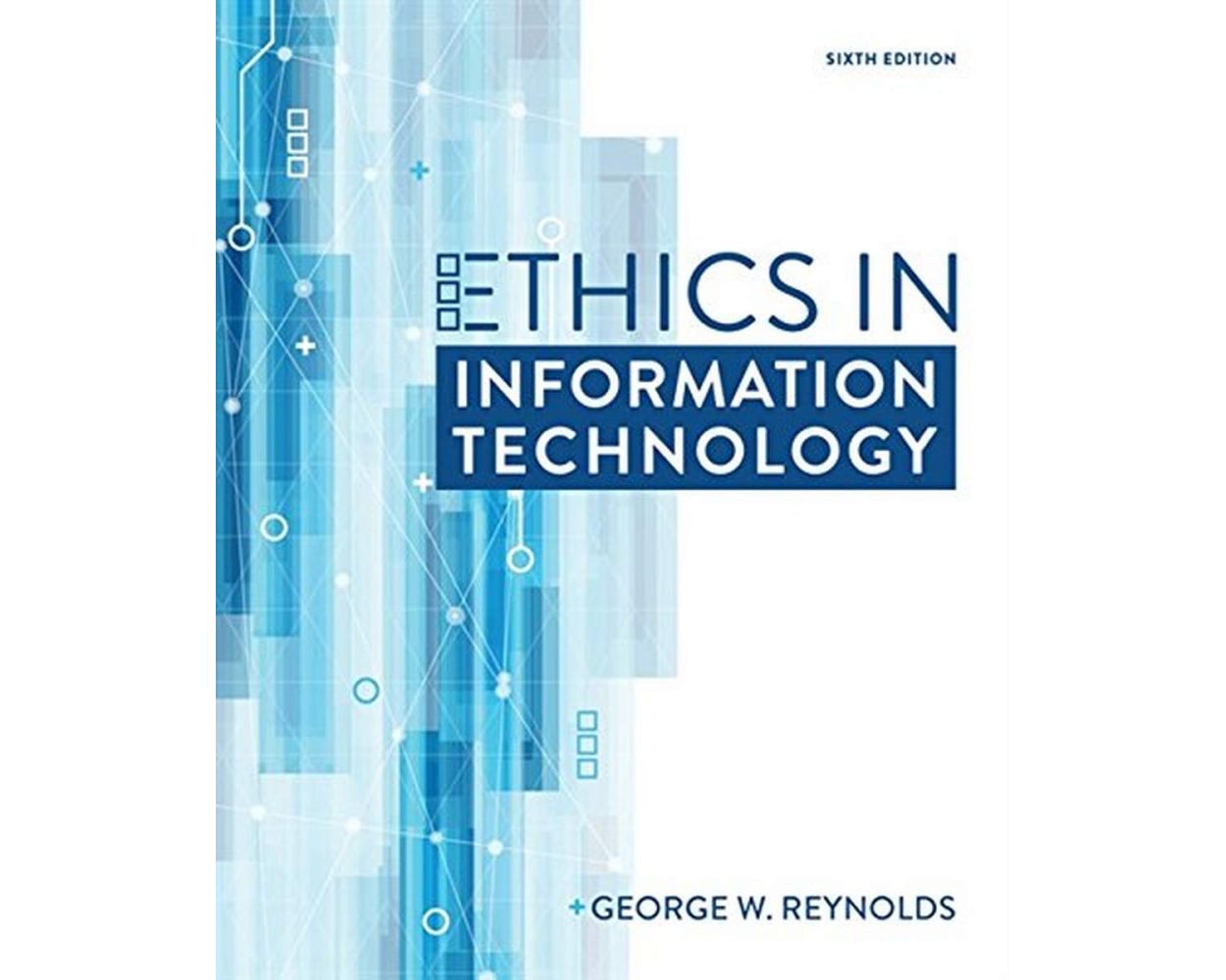 Buy Ethics in Information Technology 6th Edition | Buildersbook.com