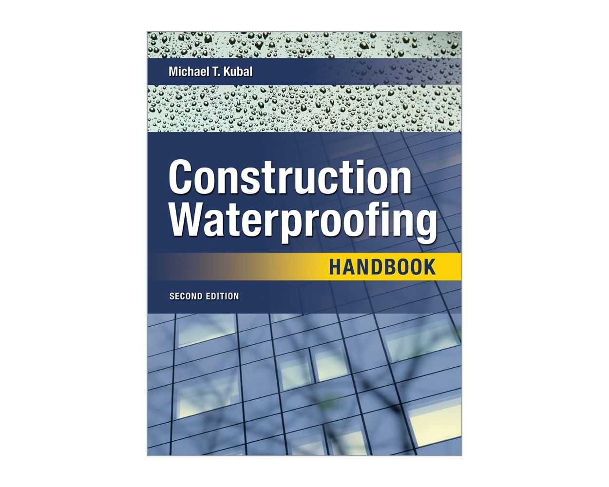 Buy Construction Waterproofing Handbook 2nd Edition | Buildersbook.com