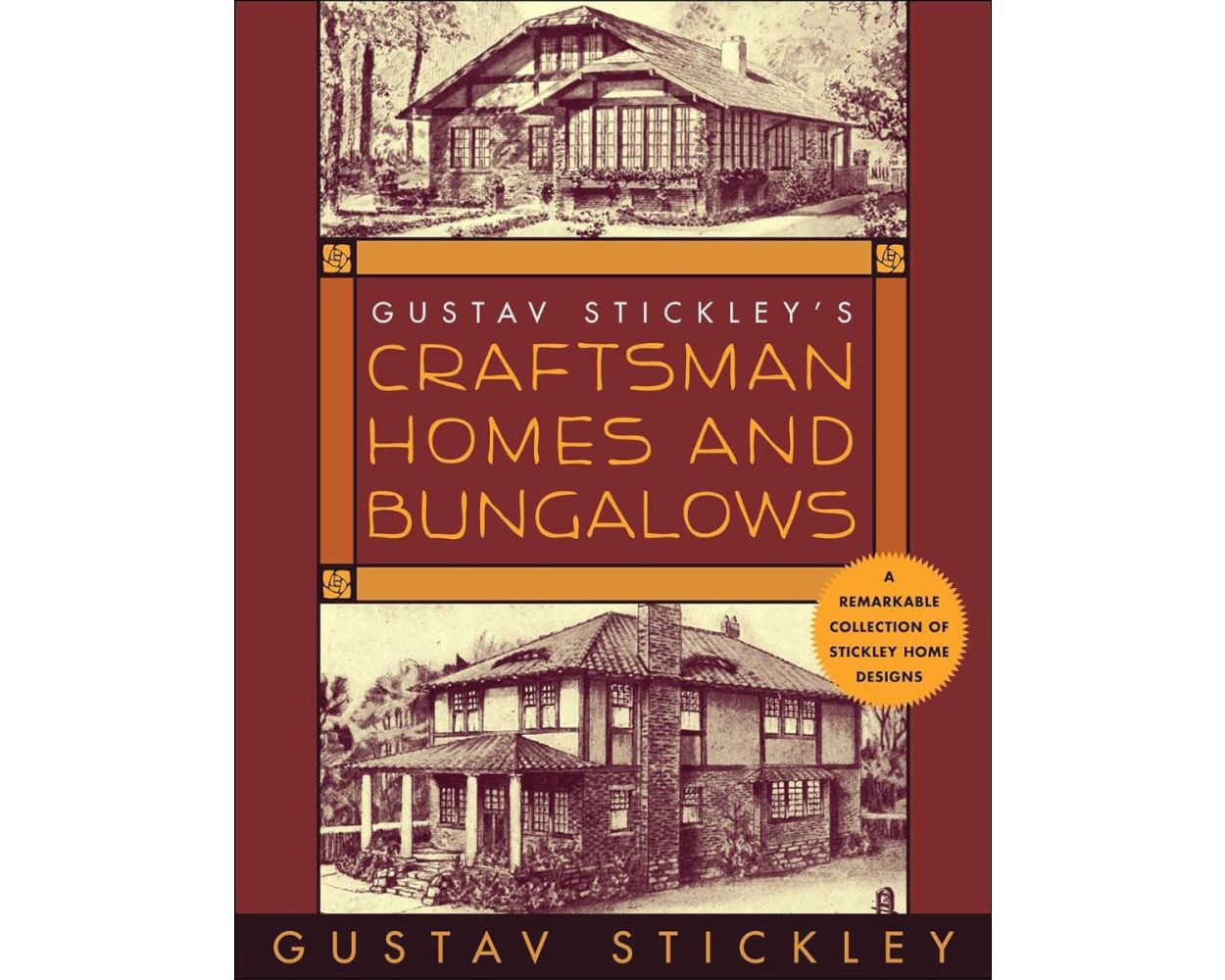 Buy Gustav Stickley's Craftsman Homes and Bungalows | Buildersbook.com