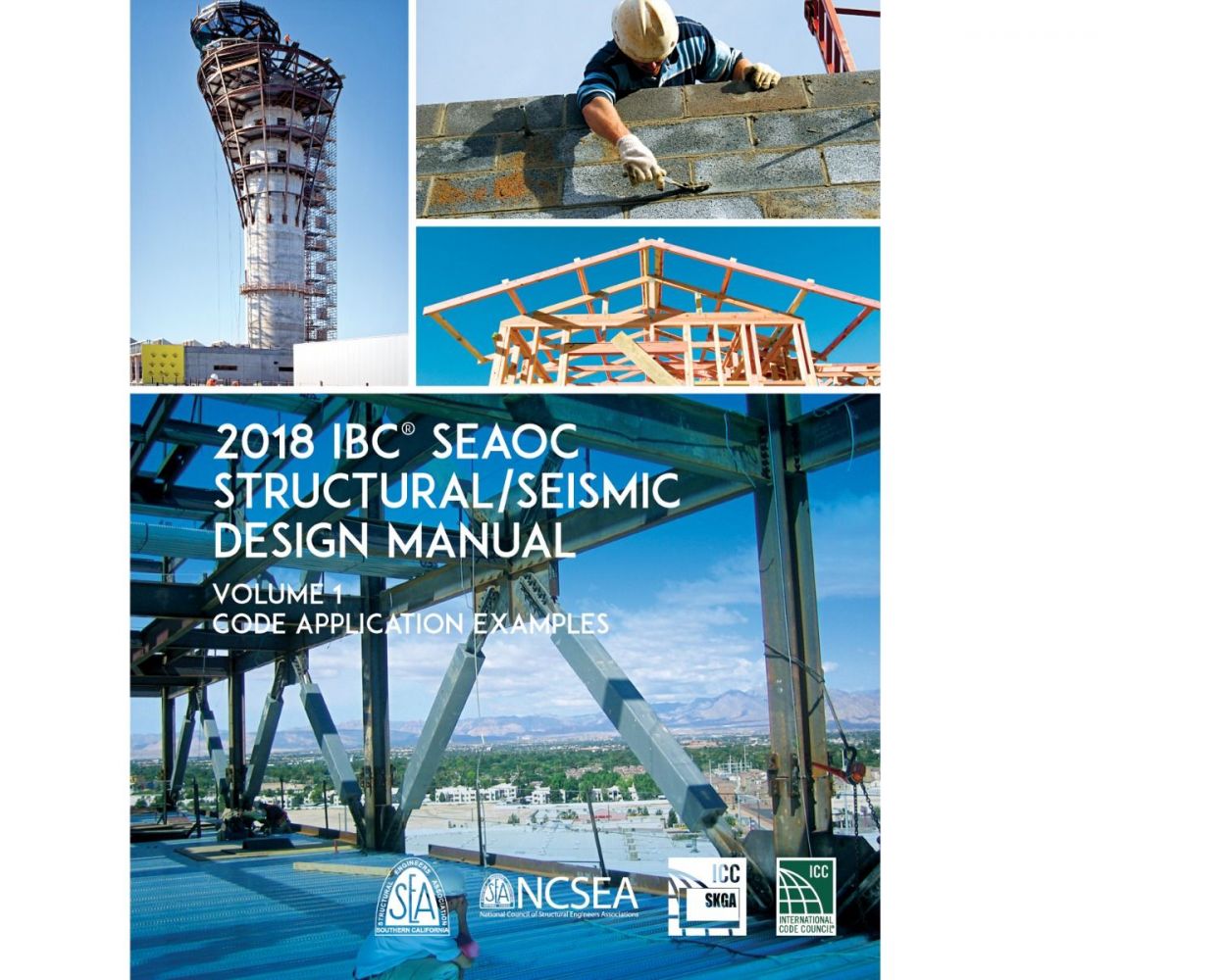 2018 IBC SEAOC Structural/Seismic Design Manual Volume 1: Code Application Examples
