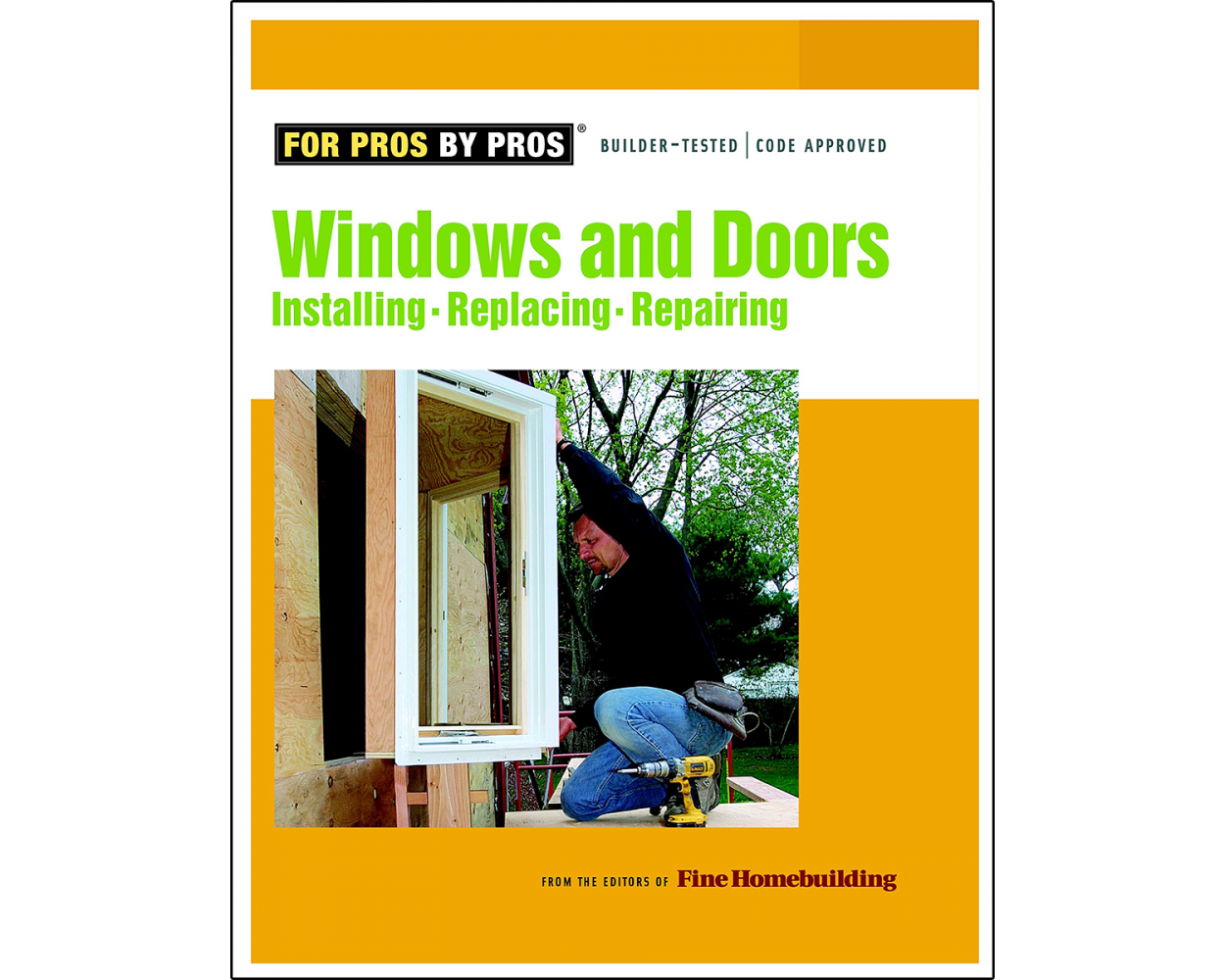 Windows & Doors (For Pros By Pros): Builder's Book, Inc.Bookstore