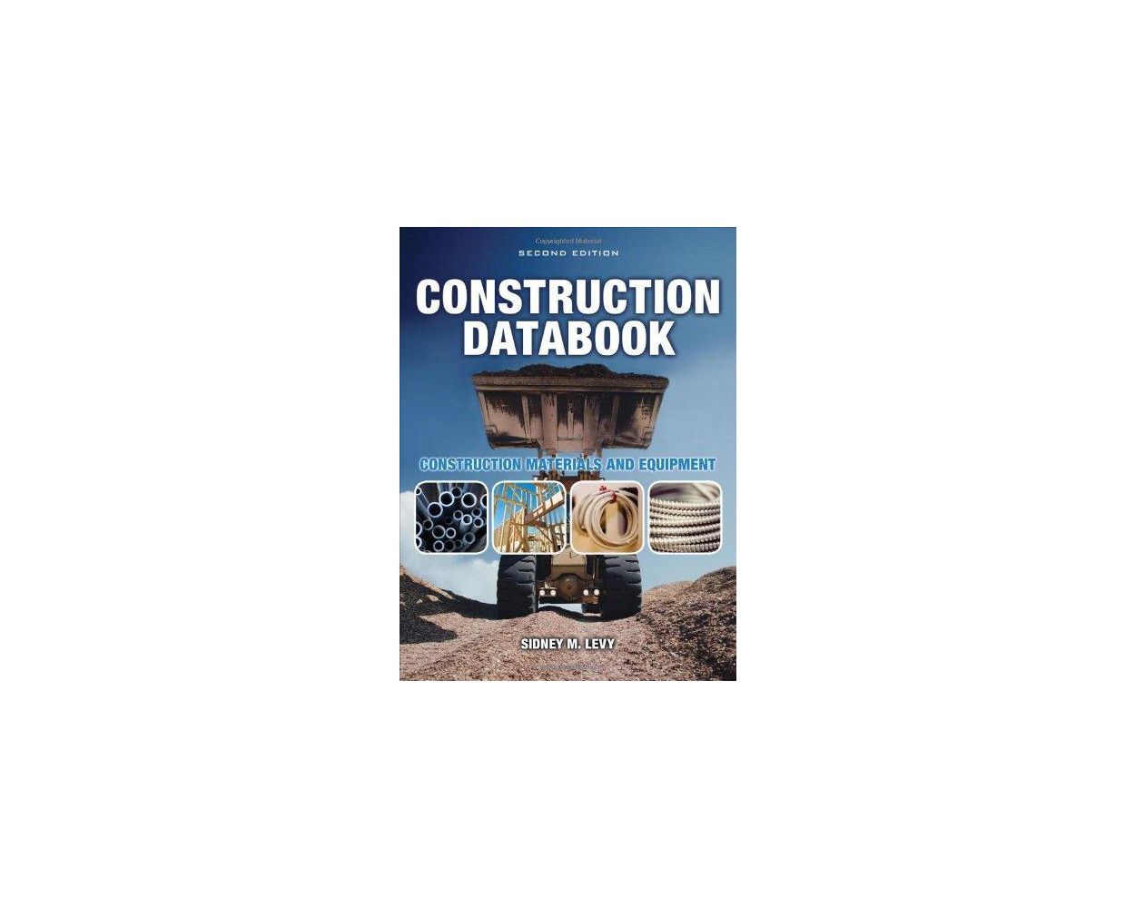 Construction Databook: Construction Materials and Equipment by Sidney ...