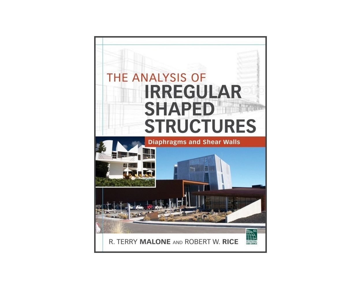 The Analysis of Irregular Shaped Structures: Diaphragms and Shear Walls