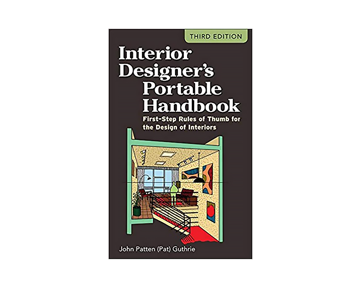 Interior Designer's Portable Handbook: First-Step Rules of Thumb for ...