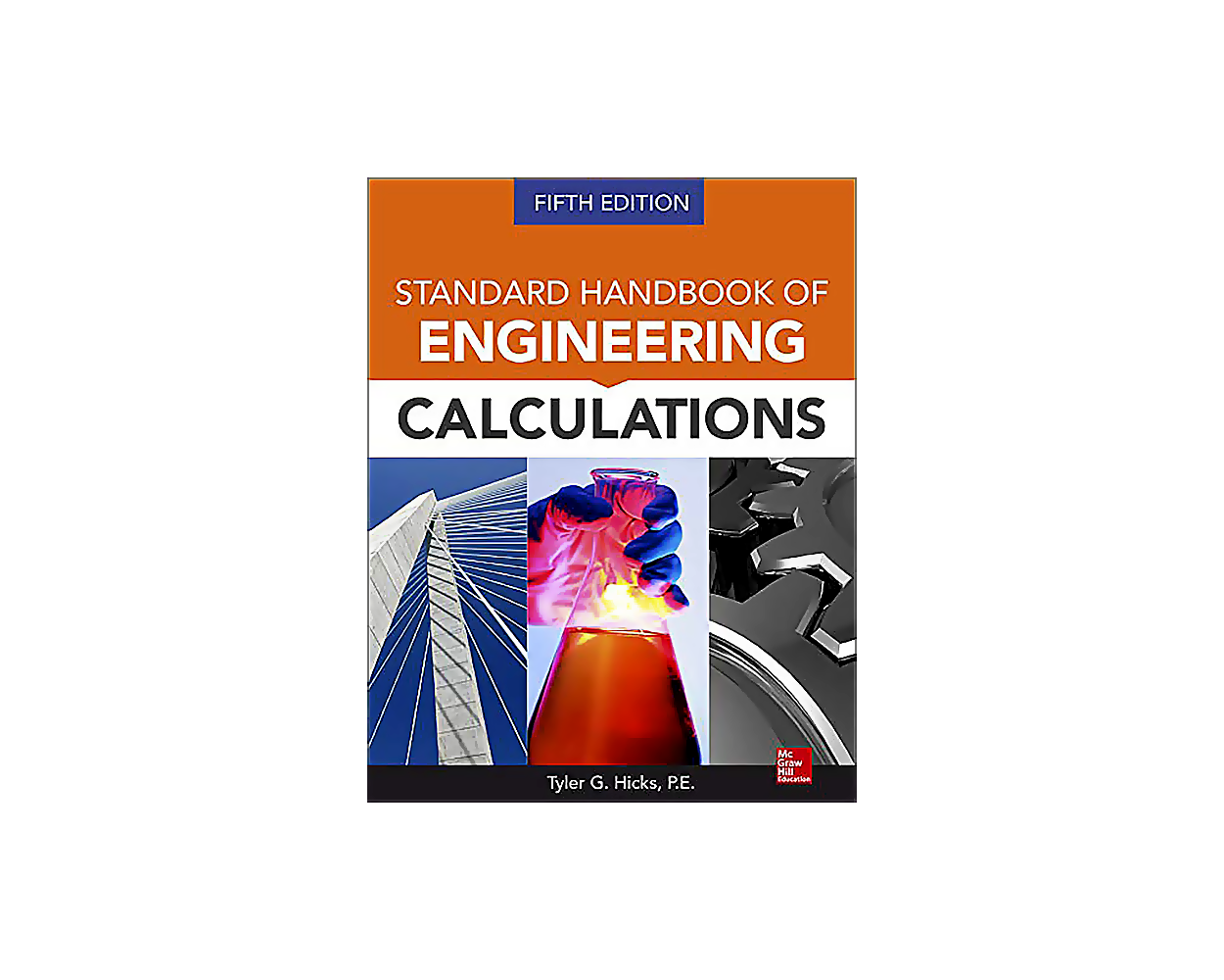 Standard Handbook of Engineering Calculations, 5th Ed.: Builder's Book ...