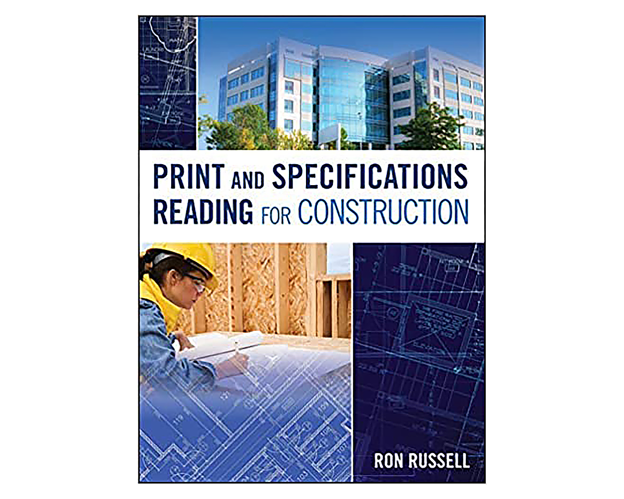 Print and Specifications Reading for Construction by Ron Russell ...