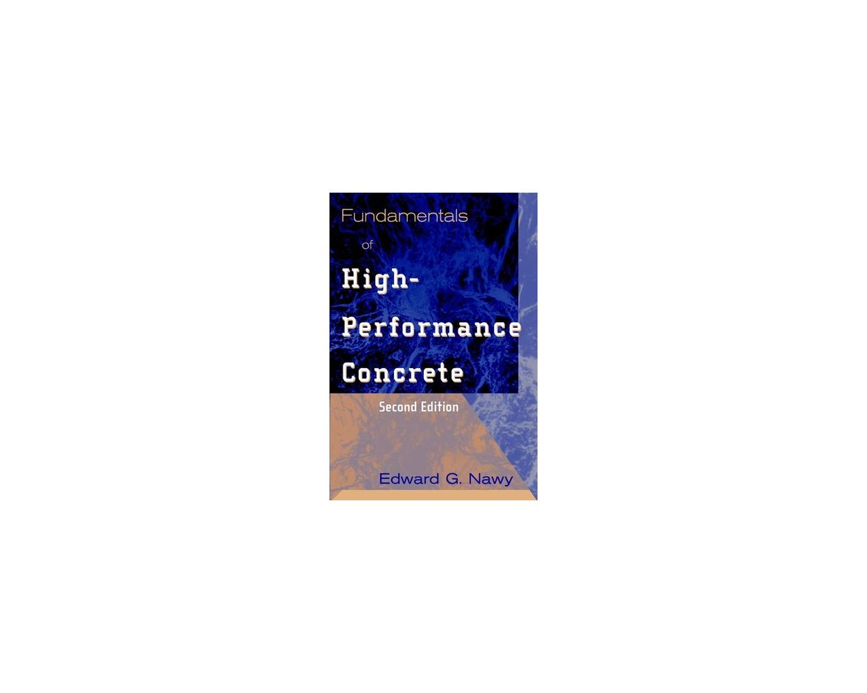 Fundamentals of High-Performance Concrete: Builder's Book, Inc.Bookstore