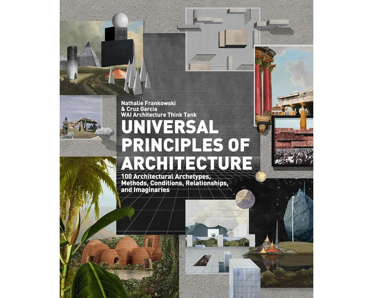 Buy Universal Principles of Architecture: 100 Architectural Archetypes ...