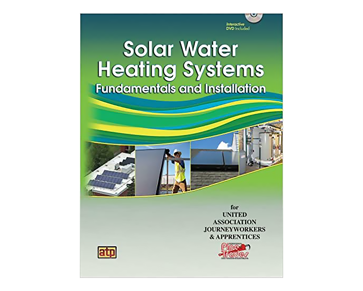 Solar Water Heating Systems: Fundamentals and Installation: Builder's ...