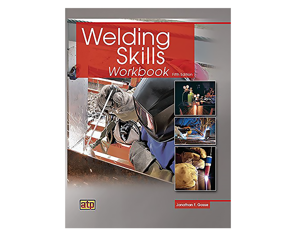 Welding Skills Workbook, 5th Ed.: Builder's Book, Inc.Bookstore