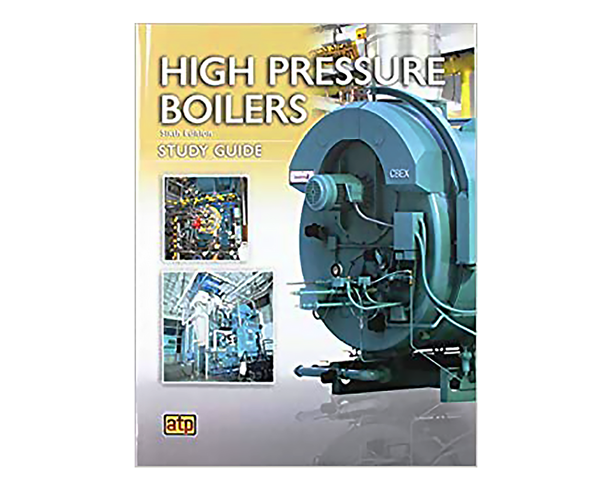 High Pressure Boilers Study Guide 6th ed.