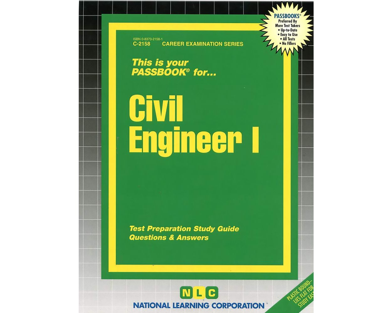 Civil Engineer I (Career Exam Ser, C-2158) by Jack Rudman: Builder's ...