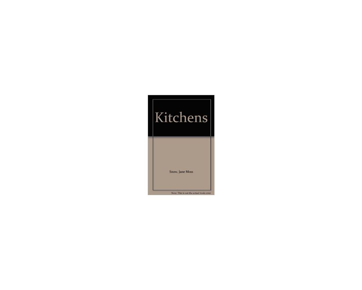 Kitchens by Jane Moss Snow: Builder's Book, Inc.Bookstore