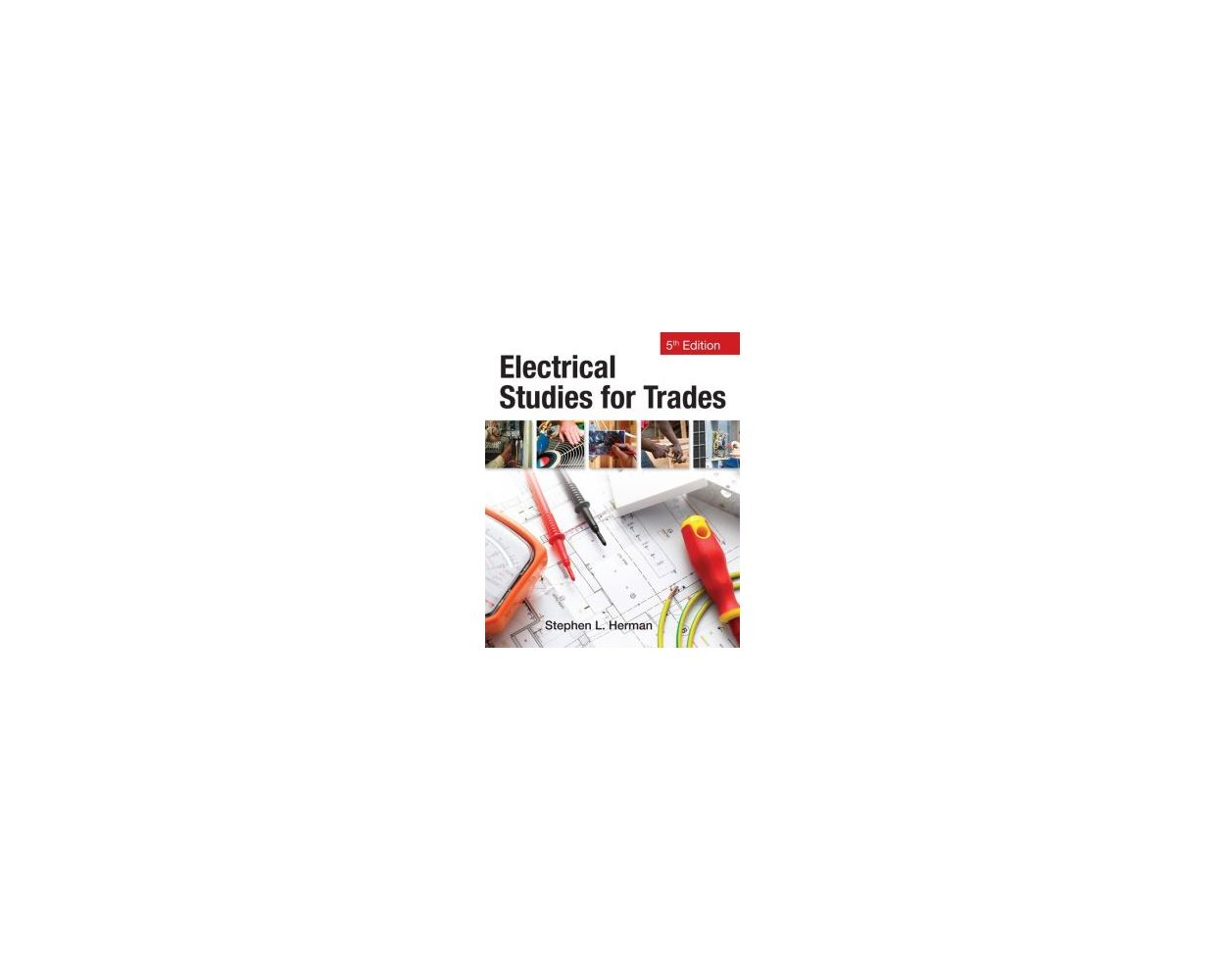 Electrical Studies for Trades, 5th Edition: Builder's Book, Inc.Bookstore