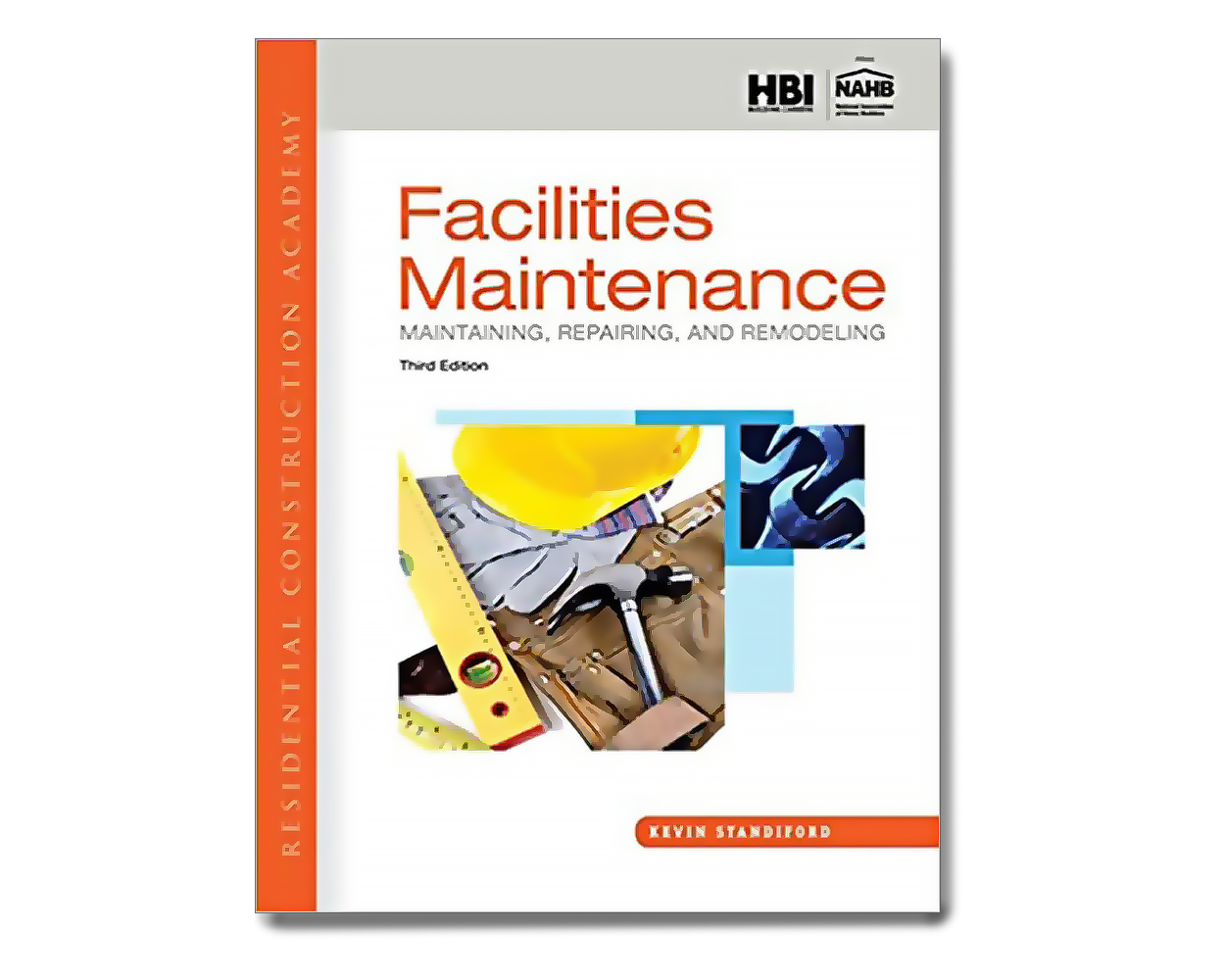 Residential Construction Academy: Facilities Maintenance: Builder's ...