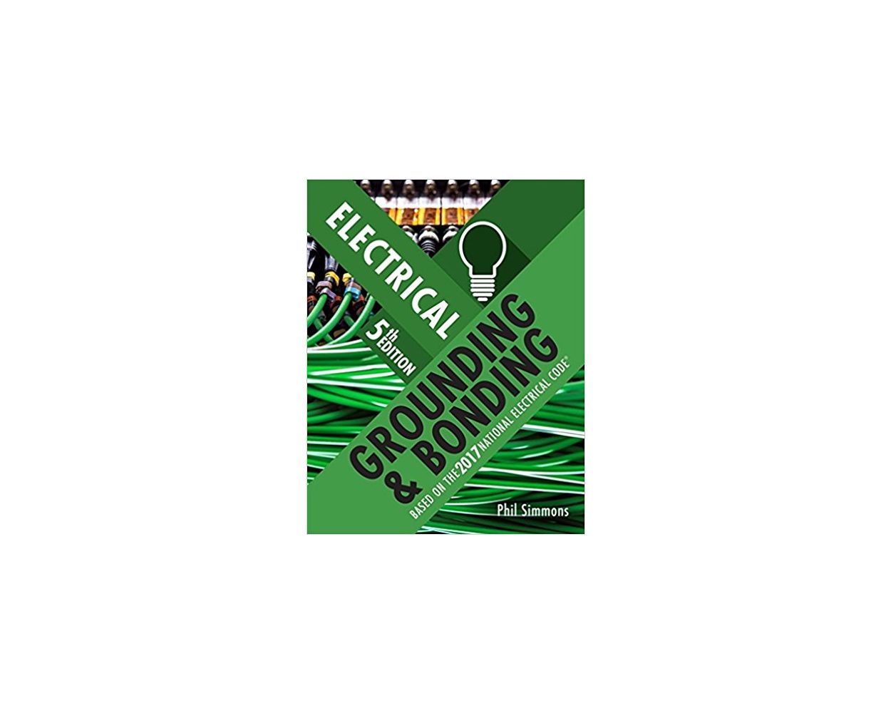 Electrical Grounding and Bonding, 5th Edition: Builder's Book, Inc ...