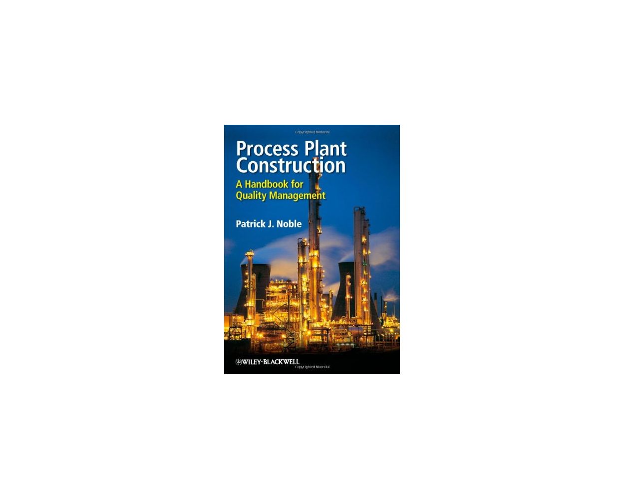 Process Plant Construction: A Handbook for Quality Management by ...