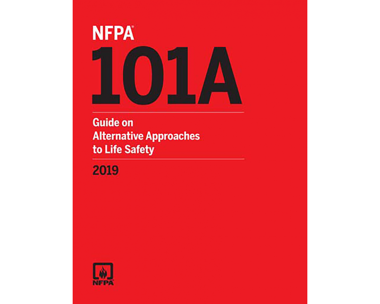 NFPA 101A 2019, Guide on Alternative Approaches to Life Safety