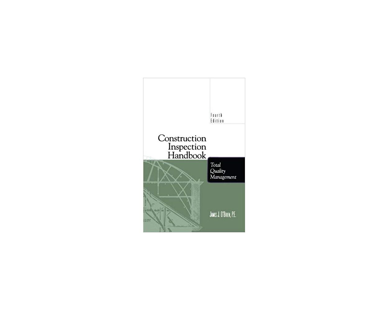 Construction Inspection Handbook, 4th Ed.: Builder's Book, Inc.Bookstore