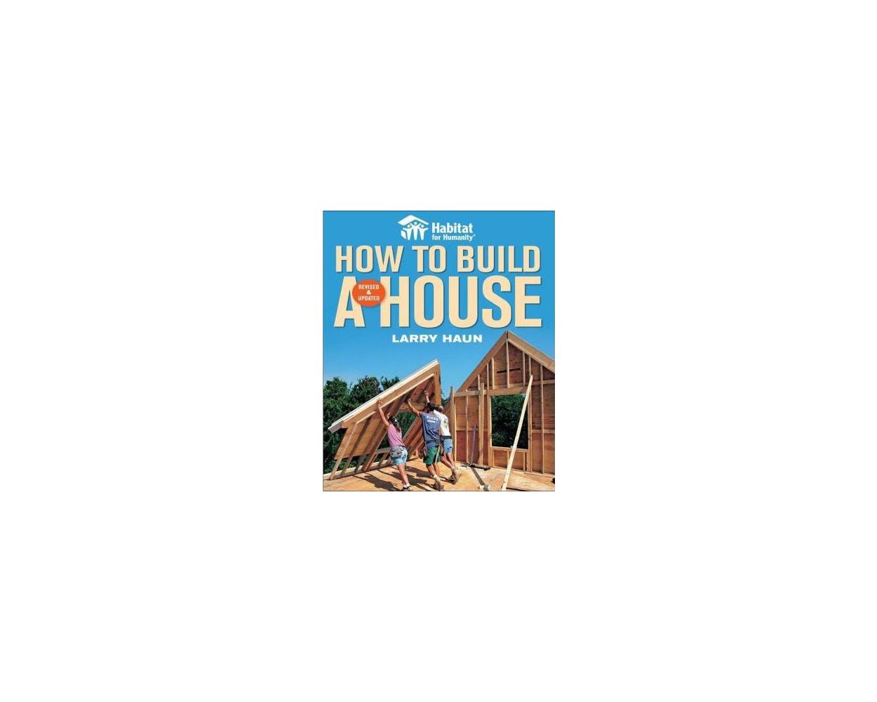 Habitat for Humanity How to Build a House: Builder's Book, Inc.Bookstore