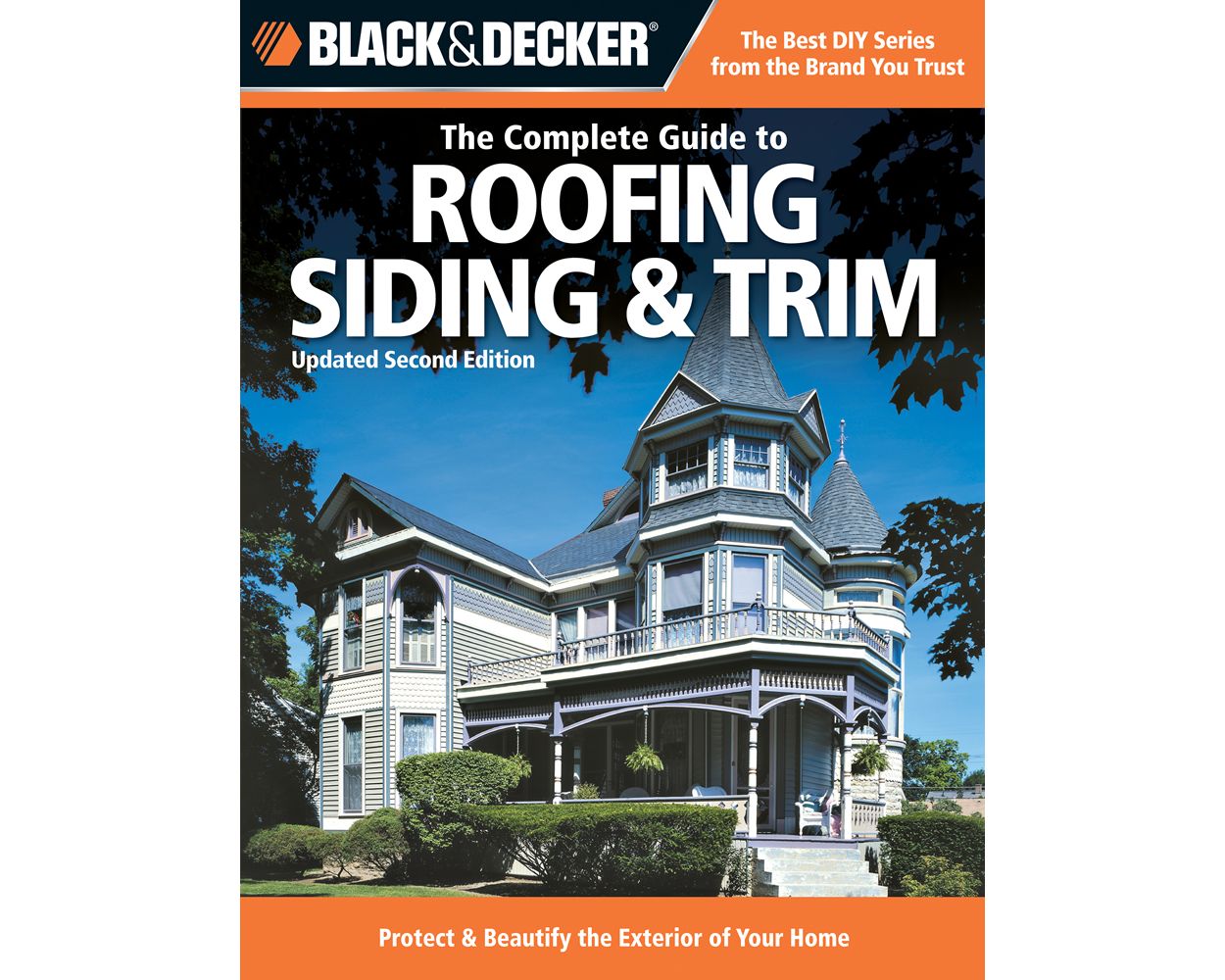 The Complete Guide to Roofing Siding & Trim: Updated 2nd Ed.: Builder's ...