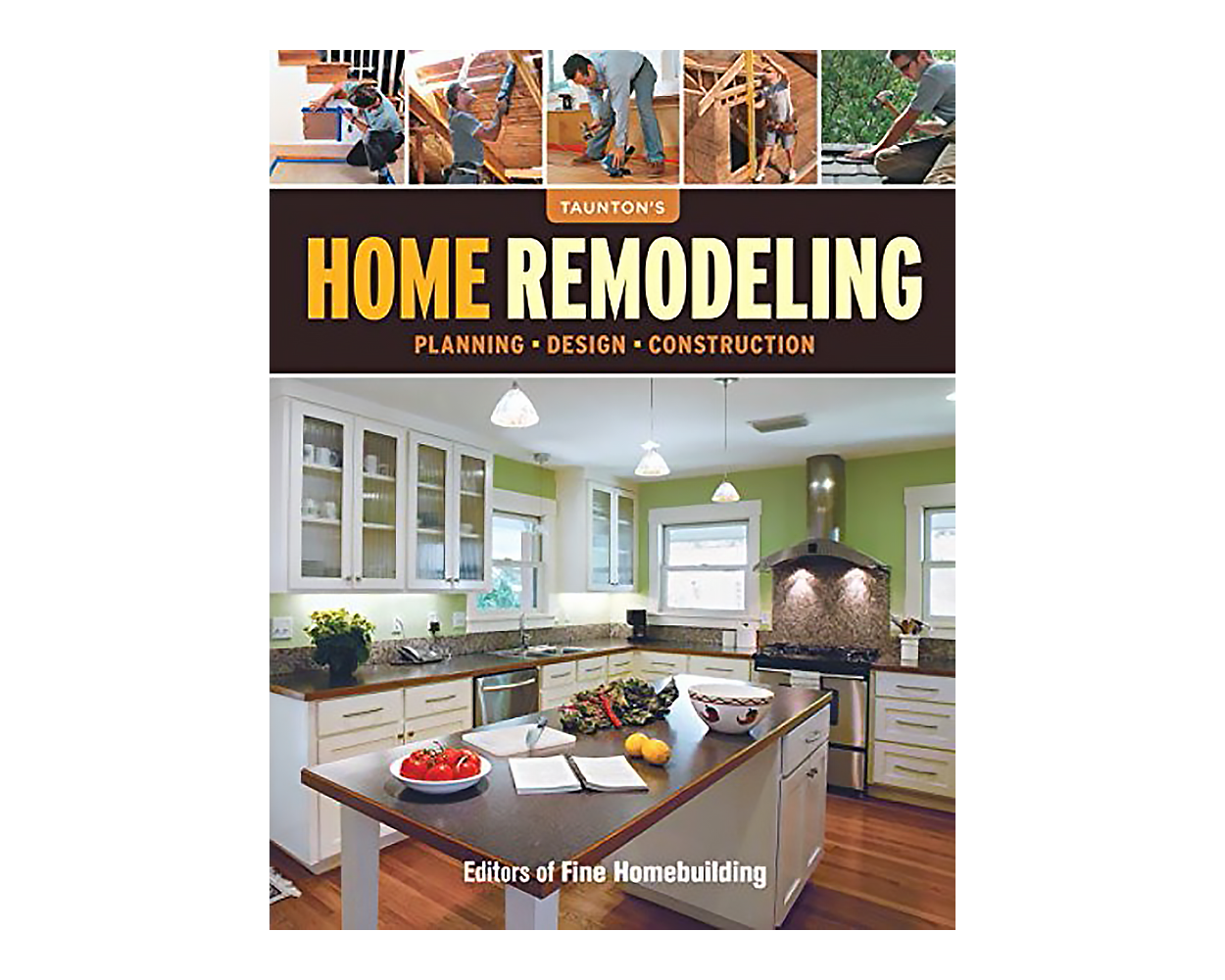 Home Remodeling: Planning*Design*Cons... by Fine Homebuilding: Builder ...