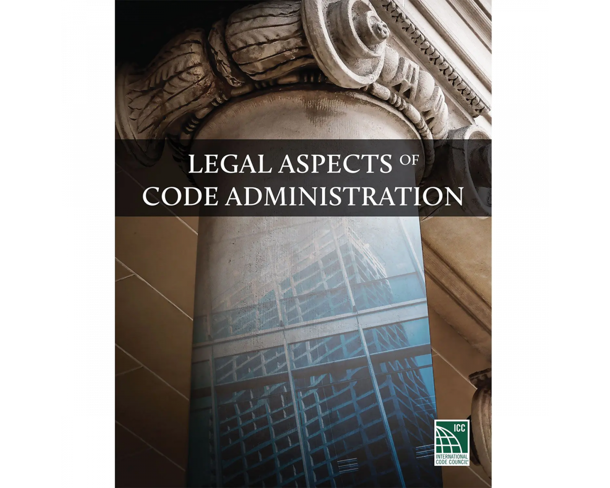 Legal Aspects of Code Administration, 2017 Edition: Builder's Book, Inc ...