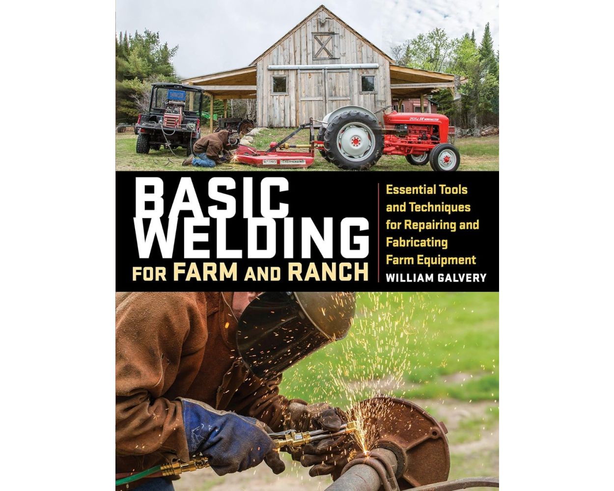 Buy Basic Welding for Farm and Ranch | Buildersbook.com