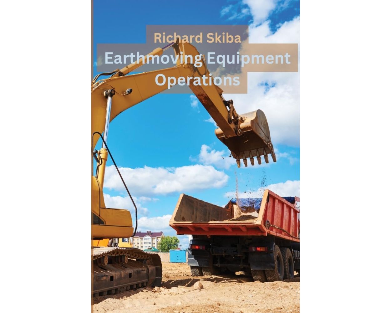 Buy Earthmoving Equipment Operations (Industrial Equipment Operations ...
