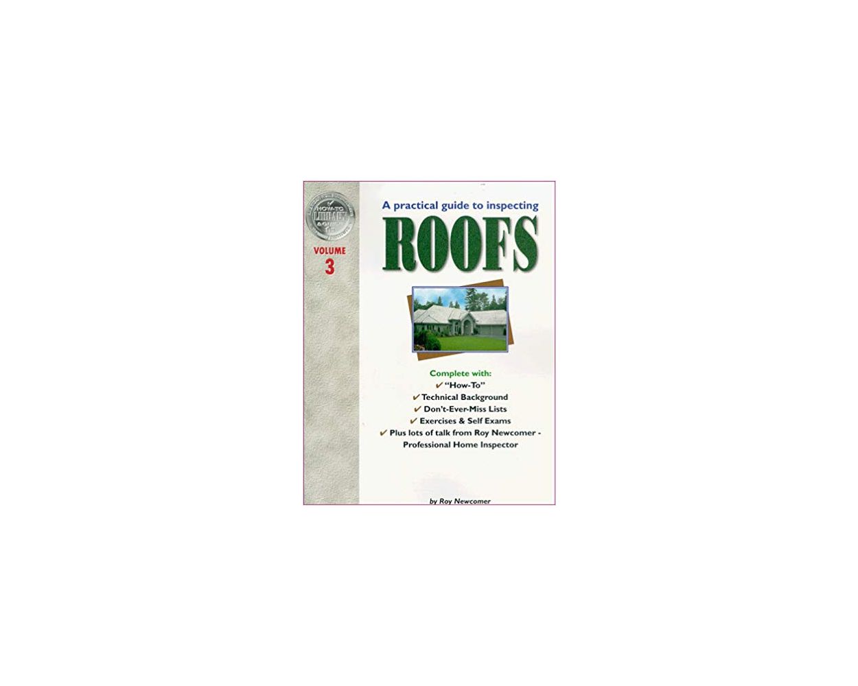 Practical Guide to Inspecting Roofs, Vol. 3: Builder's Book, Inc.Bookstore