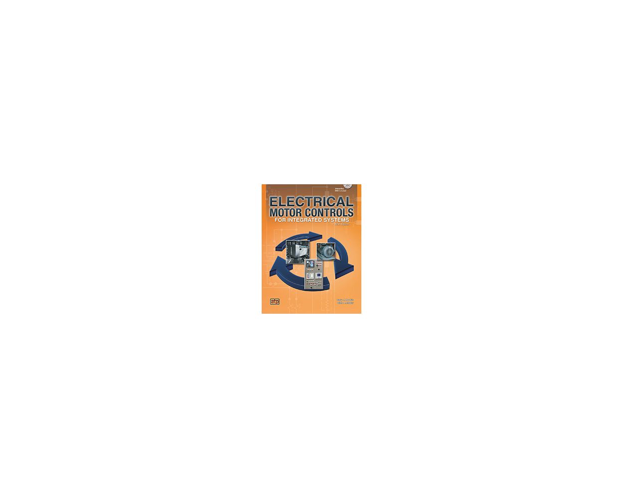 Electrical Motor Controls for Integrated Systems 5th Edition: Builder's ...