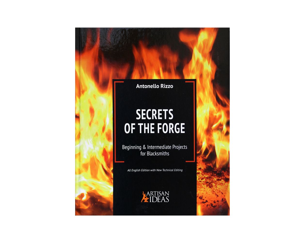 Buy Secrets of the Forge: Beginning and Intermediate Projects for ...