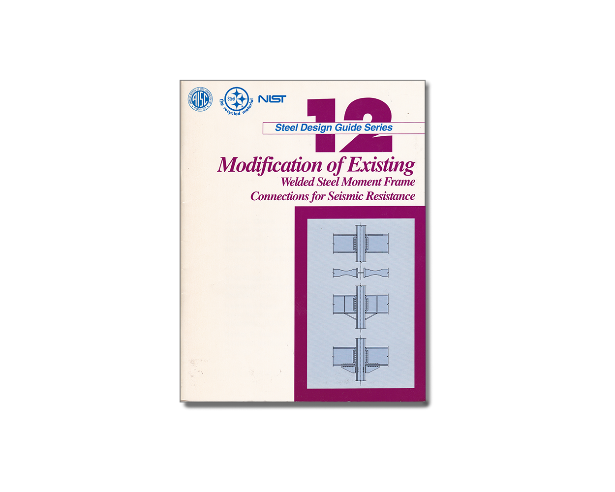 Design Guide 12: Modification of Existing Steel Welded Moment Frame ...