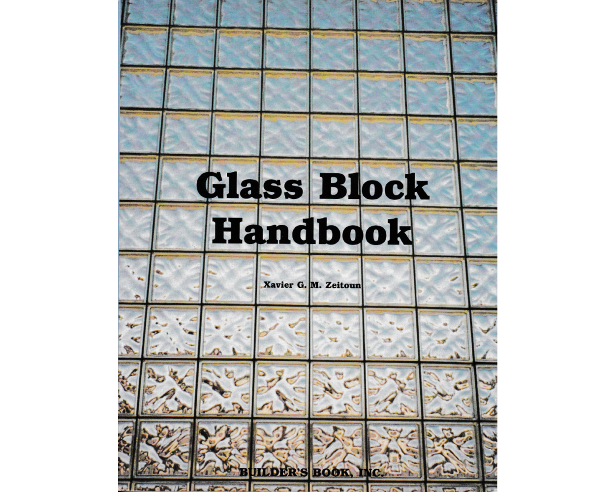 Glass Block Handbook: Builder's Book, Inc.Bookstore