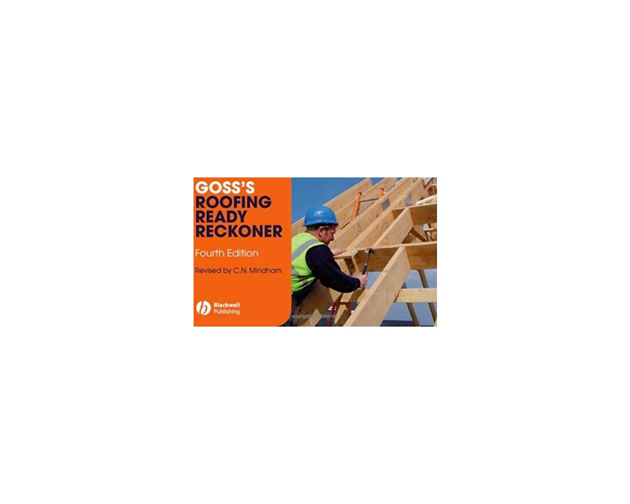 Goss's Roofing Ready Reckoner: Metric Cutting and Sizing Tables for ...