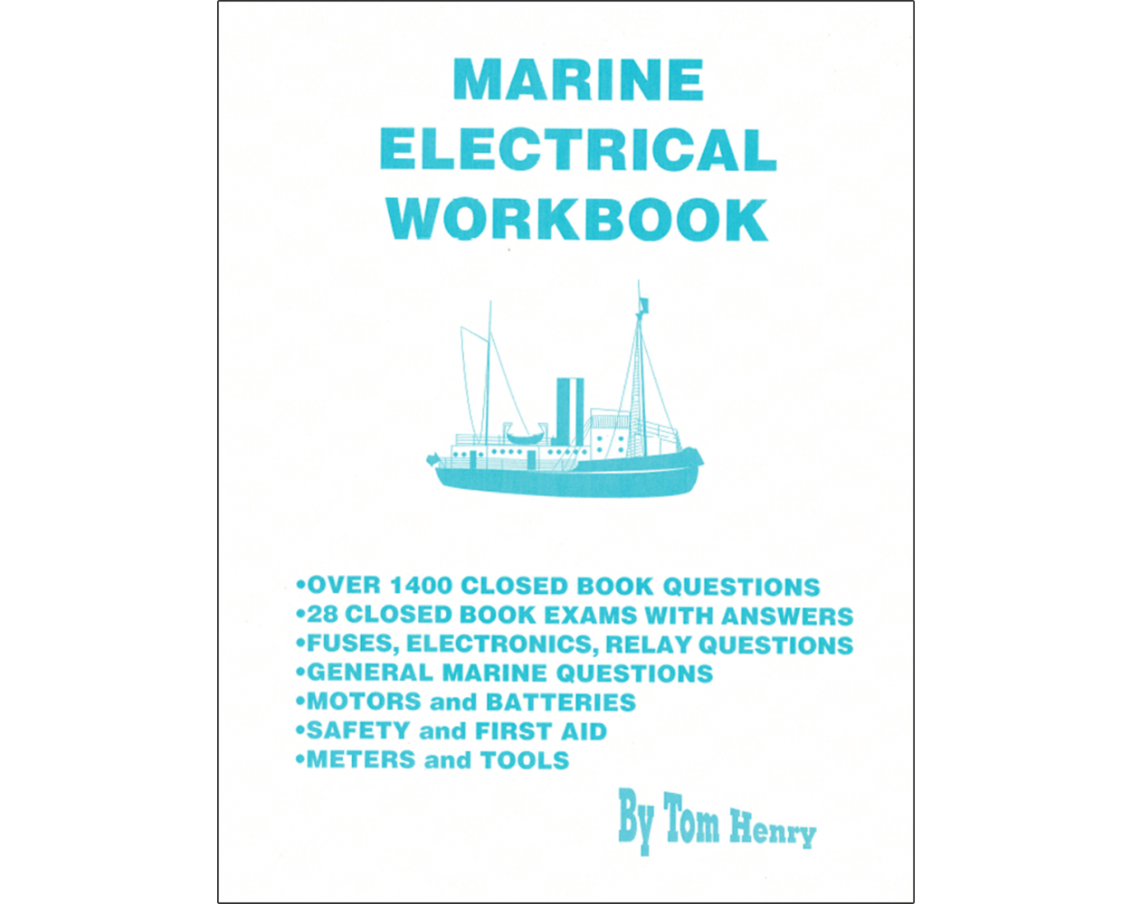 Marine Electrical Workbook (Tom Henry) by Tom Henry: Builder's Book ...