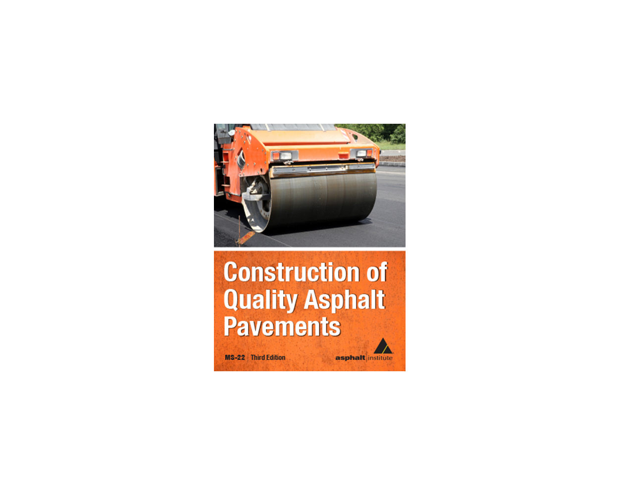 Buy MS-22 Construction of Quality Asphalt Pavements | Buildersbook.com