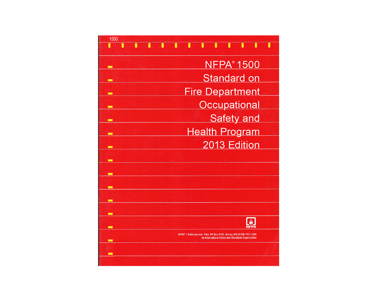 NFPA 1500 Std on Fire Dept Occupational Safety and Health Program - 2013: Builder's Book, Inc ...