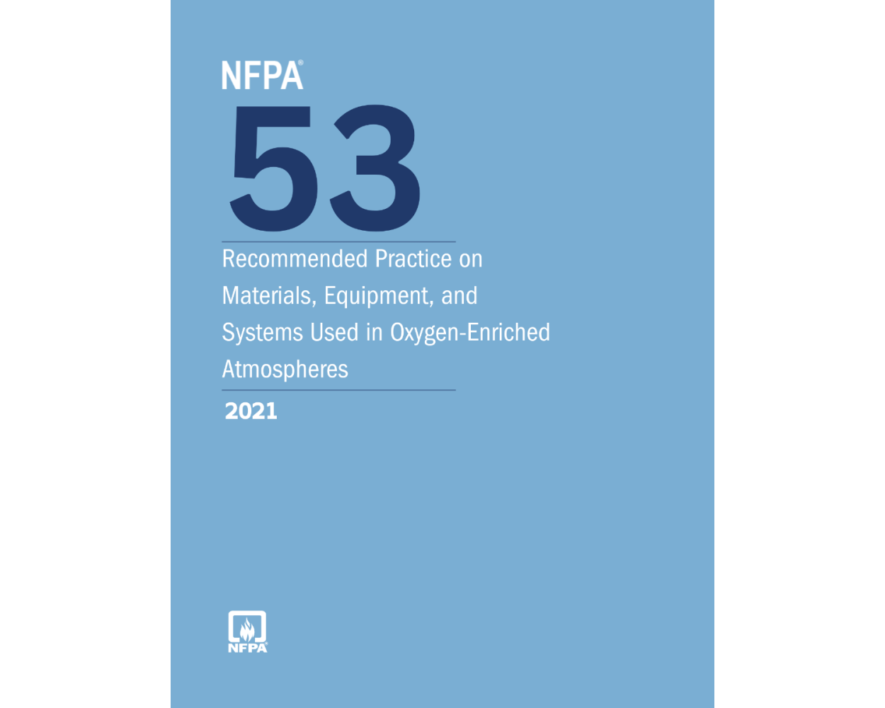 NFPA 53: Recommended Practice on Materials, Equipment, and Systems Used ...