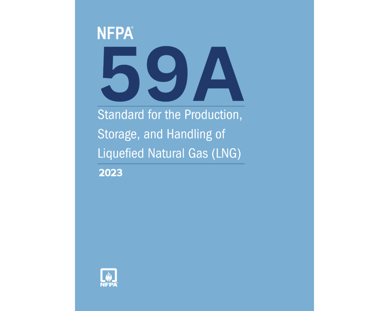 NFPA 59A, Standard for the Production, Storage, and Handling of ...