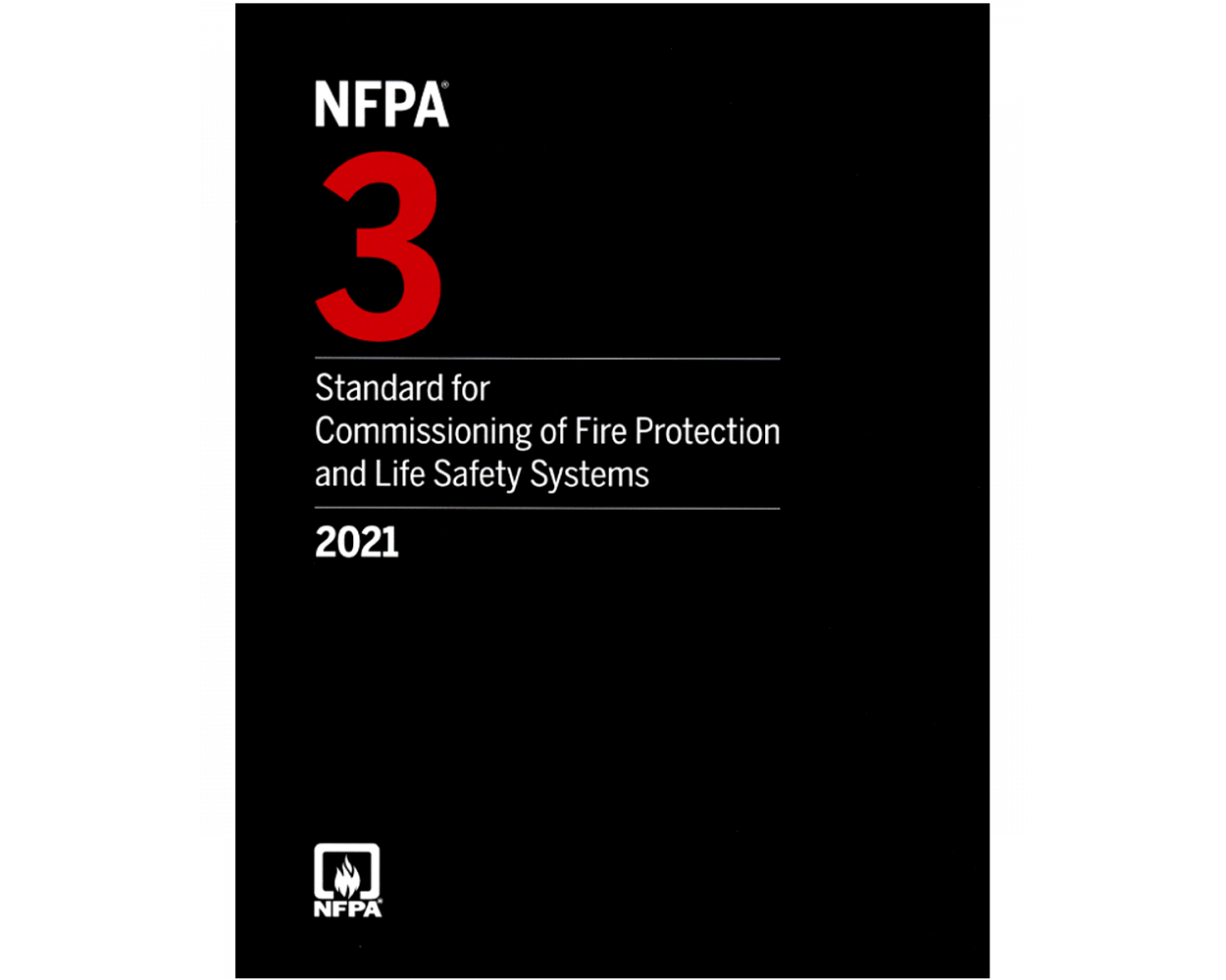 NFPA 3, Standard for Commissioning of Fire Protection and Life Safety ...
