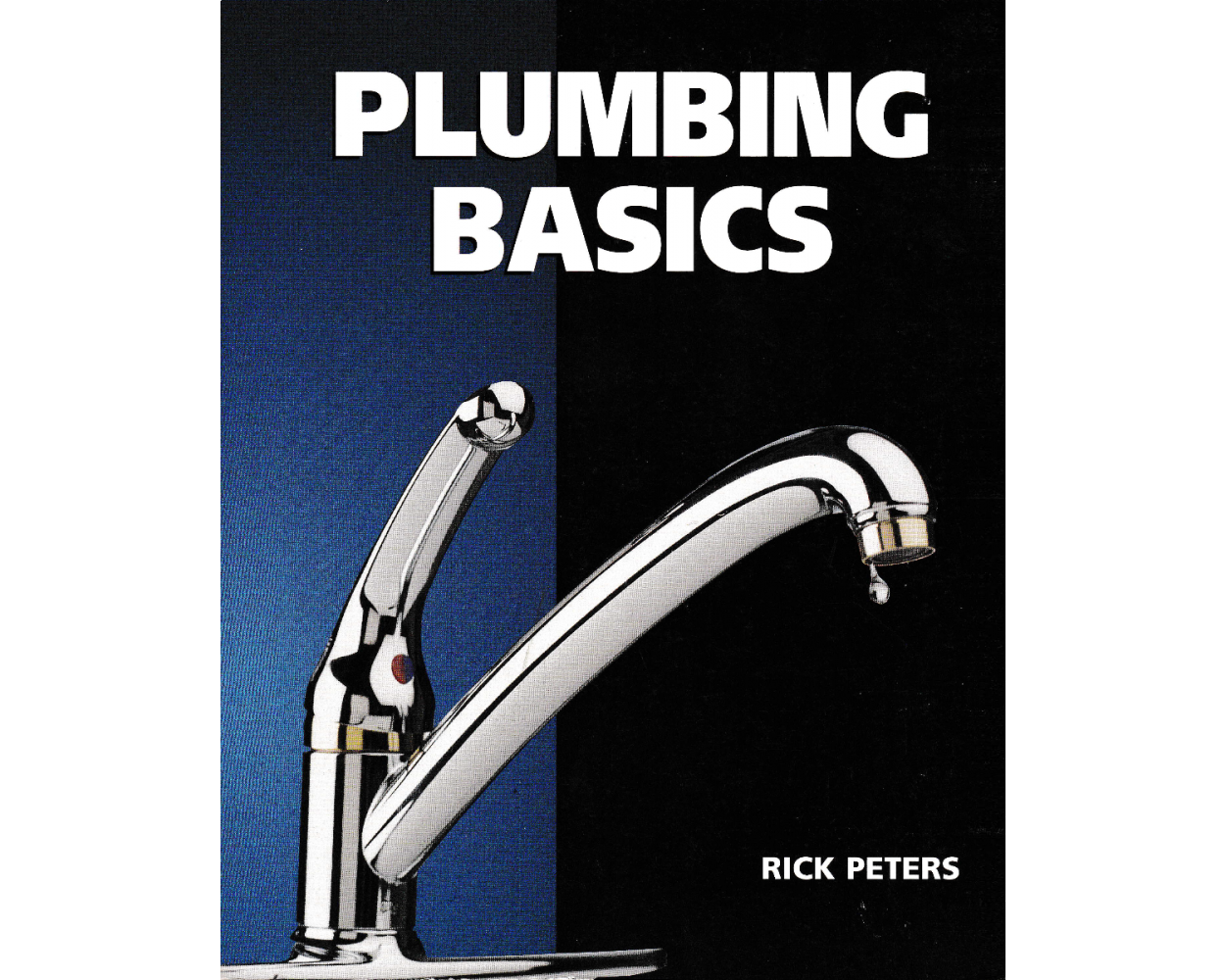 Plumbing Basics by Rick Peters: Builder's Book, Inc.Bookstore