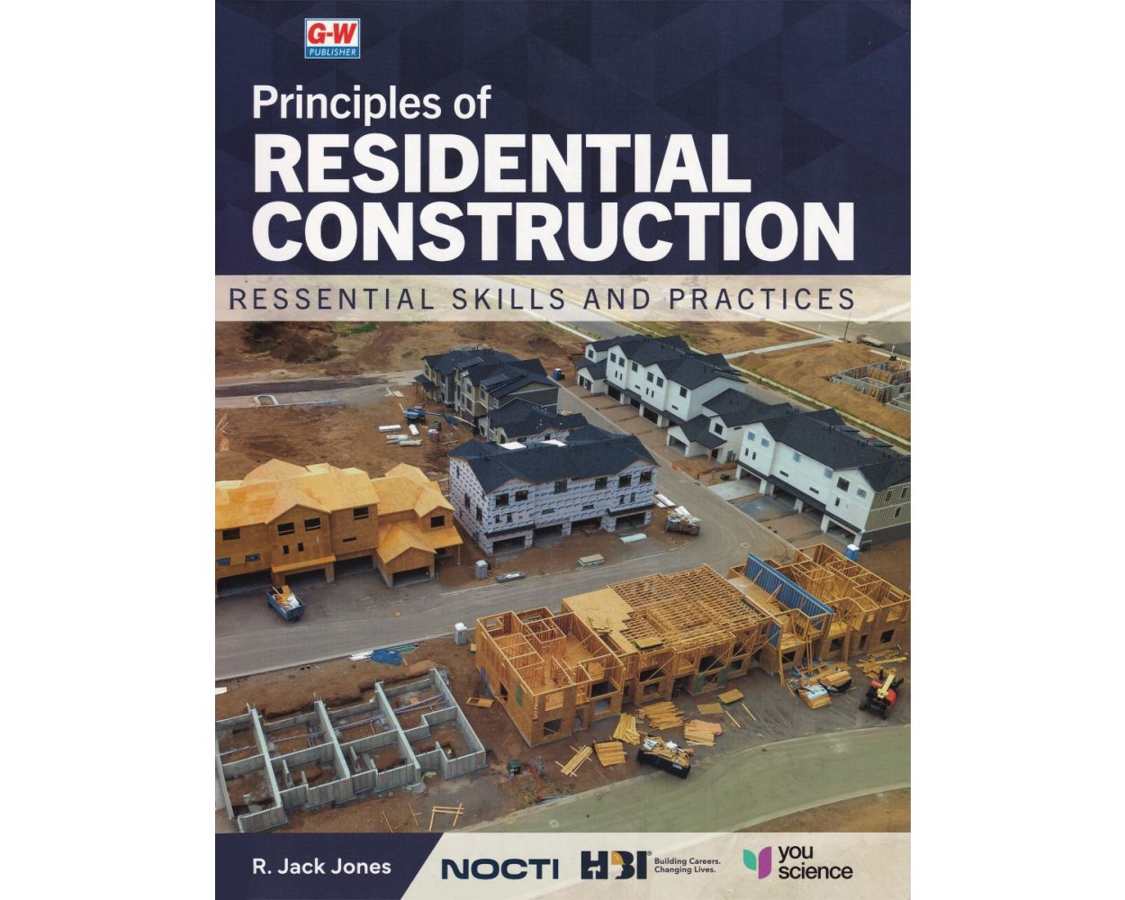 Buy Principles of Residential Construction: Essential Skills and ...