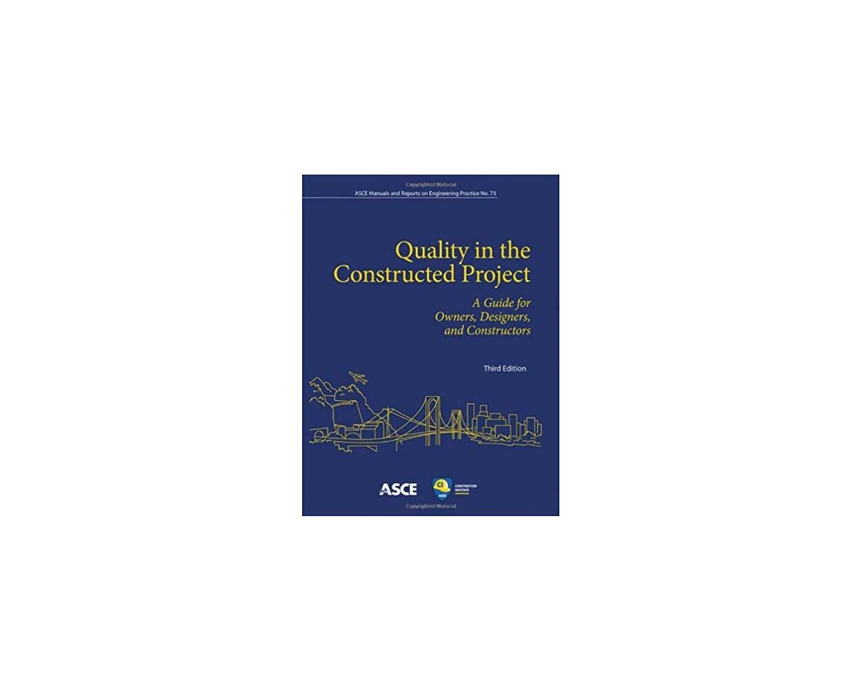 Quality in the Constructed Project : A Guide for Owners, Designers, and ...