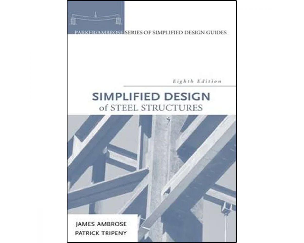 Simplified Design of Steel Structures 8th Edition