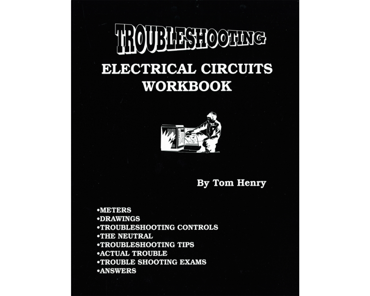 Troubleshooting Electrical Circuits Workbook.: Builder's Book, Inc ...