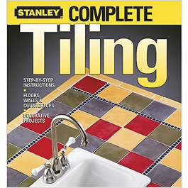 Stanley Complete Tiling: Builder's Book, Inc.Bookstore