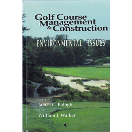 Golf Course Management & Construction: Environmental Issues by James C ...