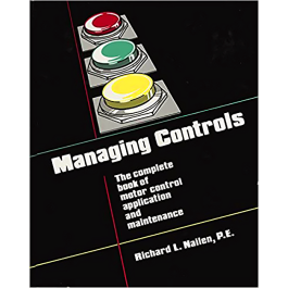 Managing Controls: The Complete Book of Motor Control Application and ...